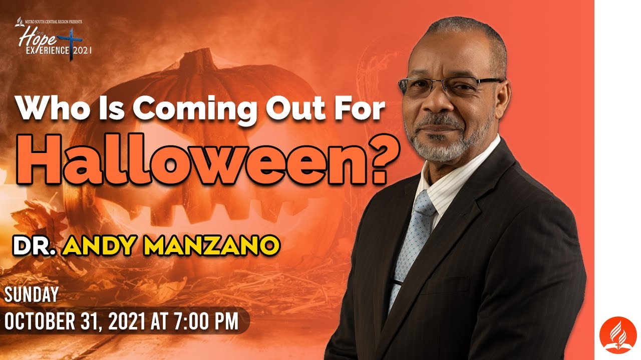 The Hope Experience | Who Is Coming Out For Halloween? | Dr. Andy ...
