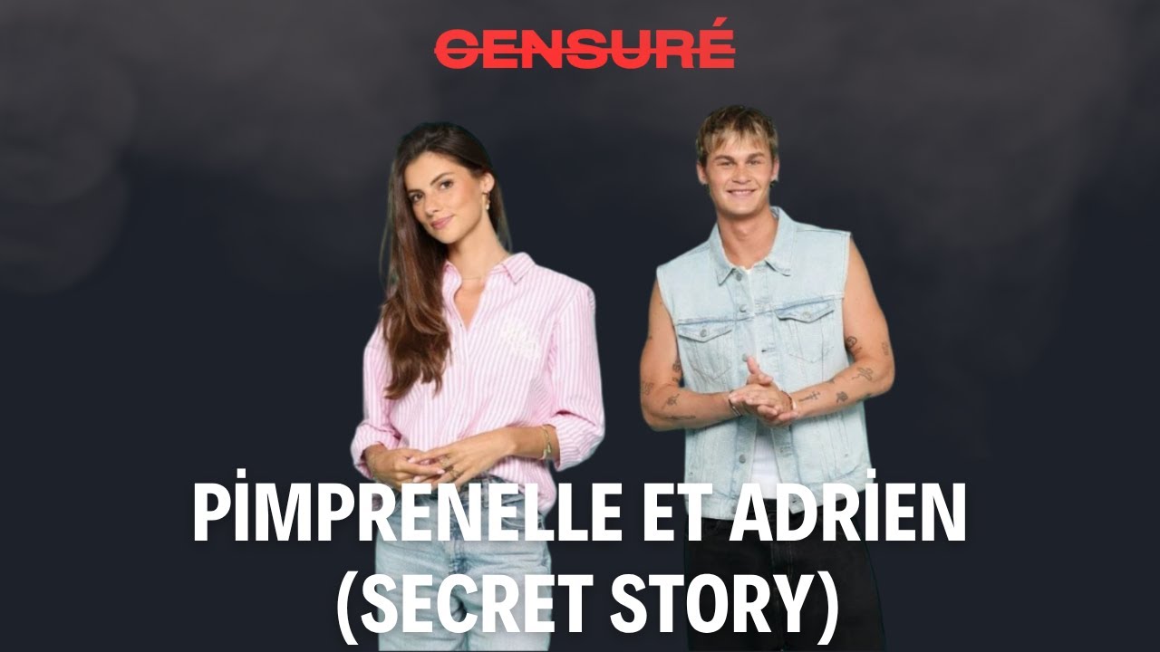 Pimprenelle et Adrien de Secret Story : Couple, parcours, les détails ...