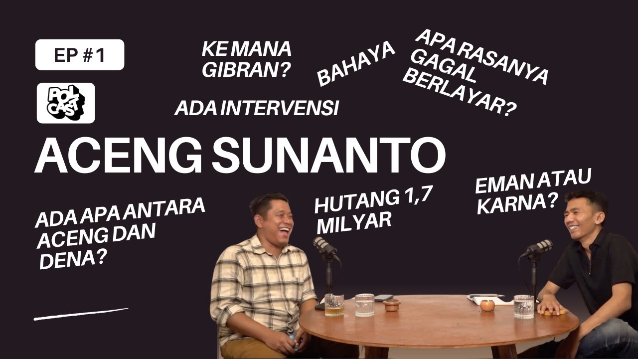 Enggak Berlayar, Ke Mana Aceng Sunanto? Karna atau Eman? Full Polcast ...