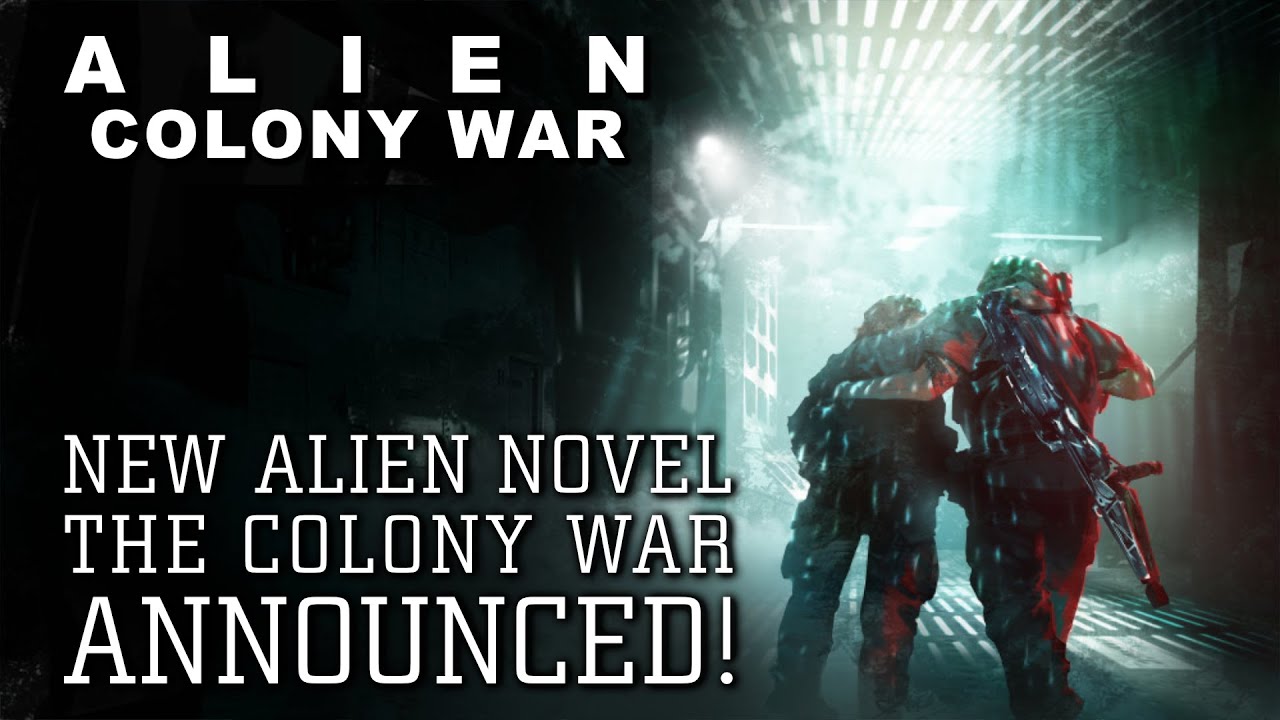 ALIEN: Colony War, New Alien Novel Announced! RPG and Into Charybdis ...