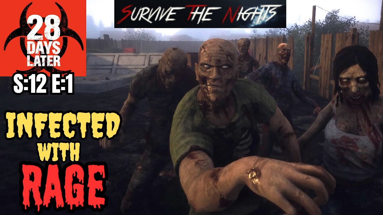 Survive The Nights (Gameplay) S:12 E:1 - 28 Days Later - Infected With ...