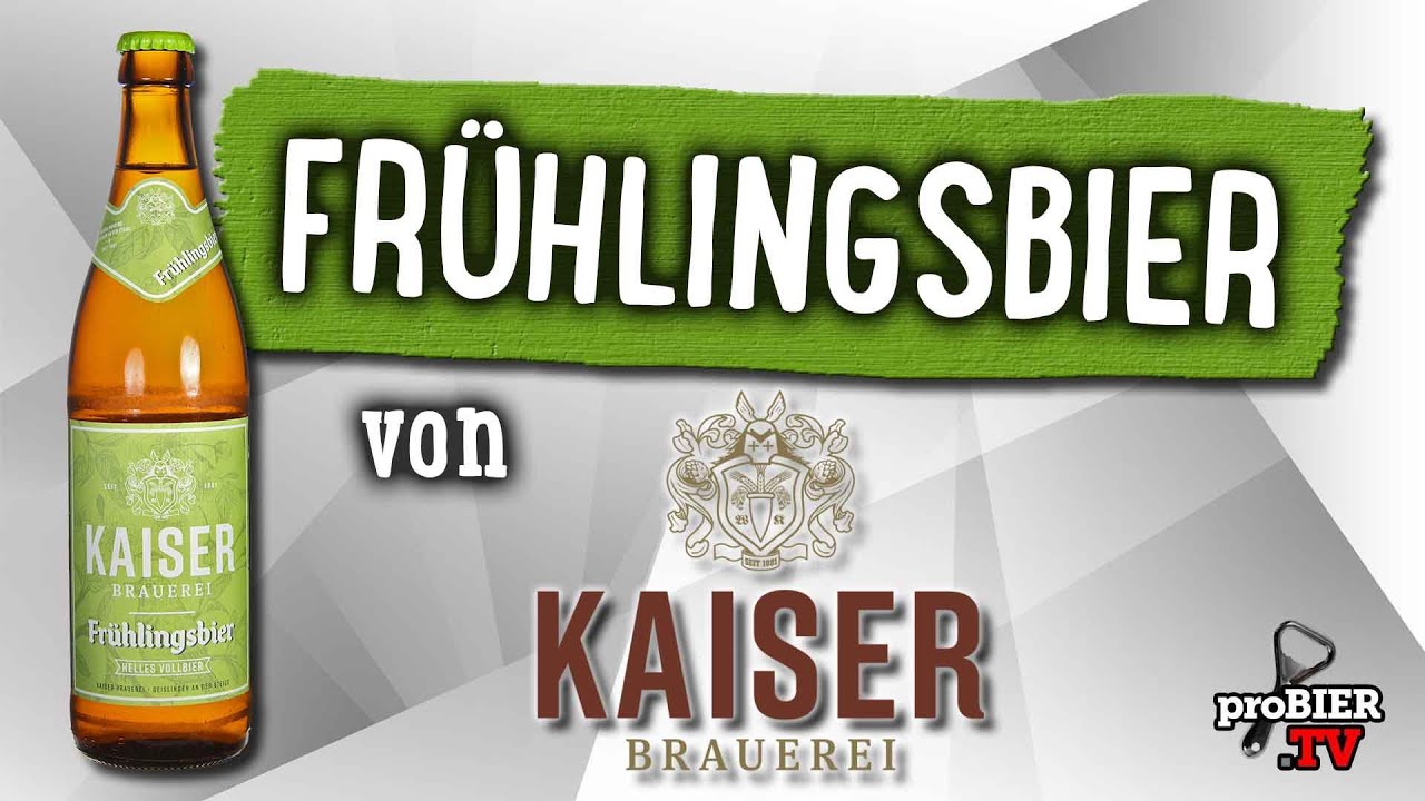 Frühlingsbier von Kaiser Brauerei | Craft Bier Verkostung #1791 - YouTube