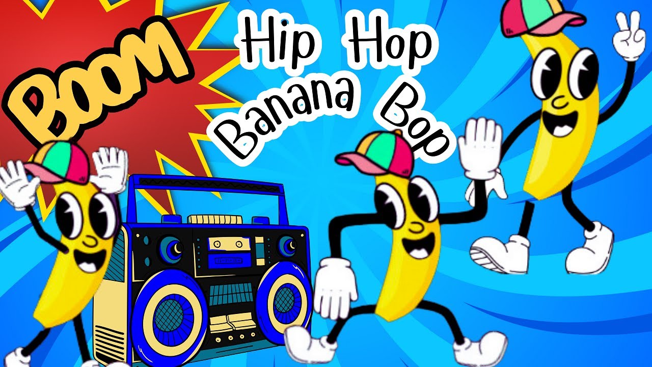 Hip Hop for Kids | Banana Bop |Children Entertainment| Kids Video| Hip ...