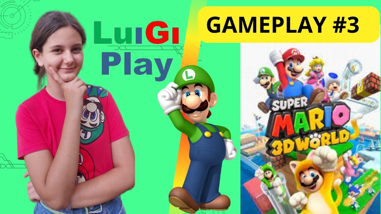 Luigi Play: Super Mario 3D World #3 Full Game LuigiPlay ...