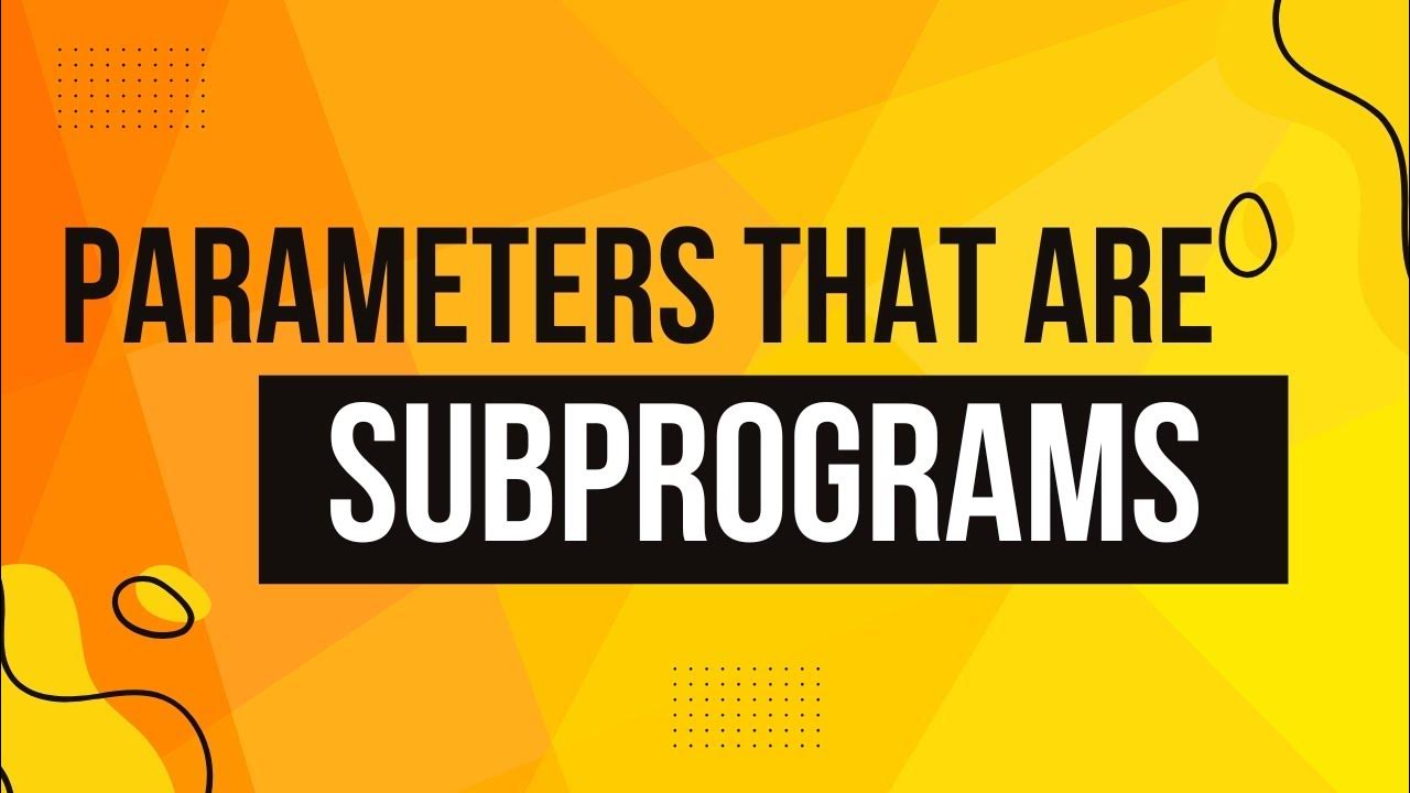 3 6 Parameters that are Subprograms - YouTube