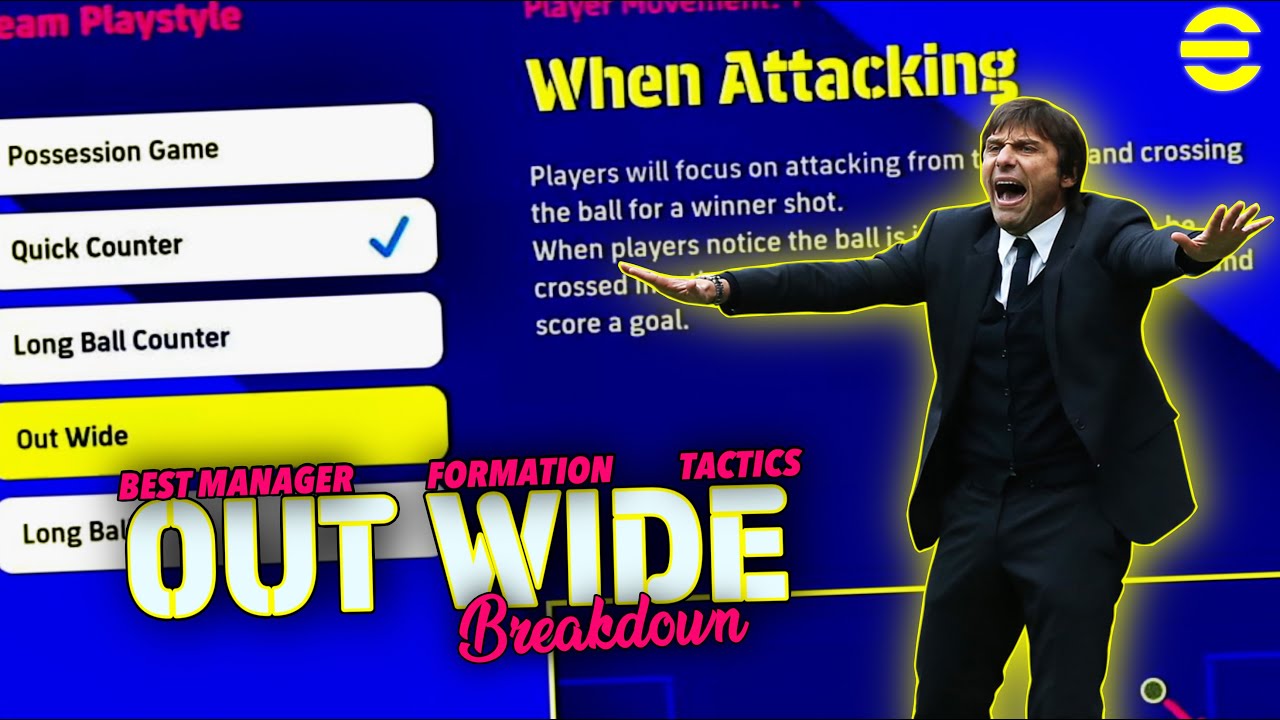 Efootball • Out Wide Guide • Best Manager Formations And Tactics