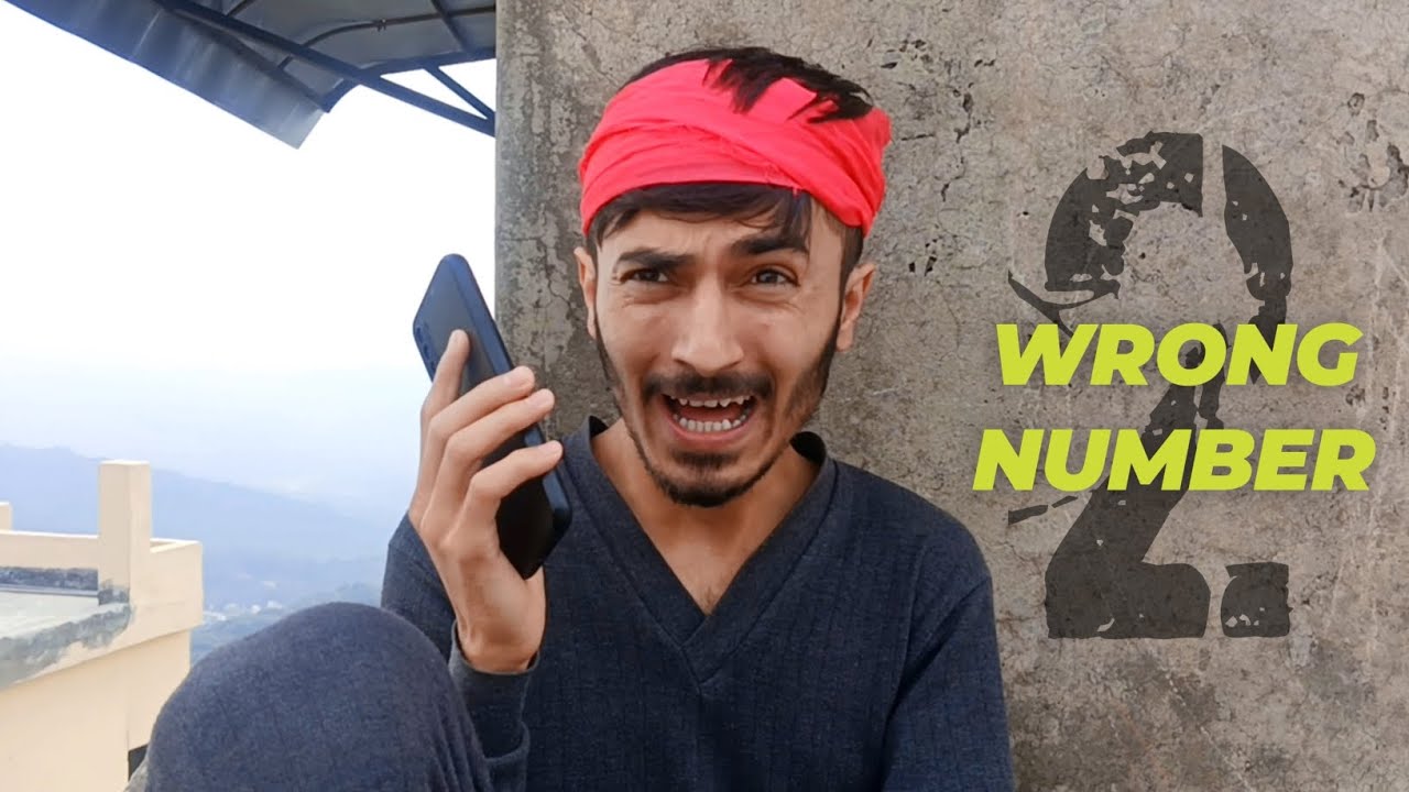 Wrong Number 2 || Comedy Sketch | Kirnesh Pundir | edited 57 - YouTube