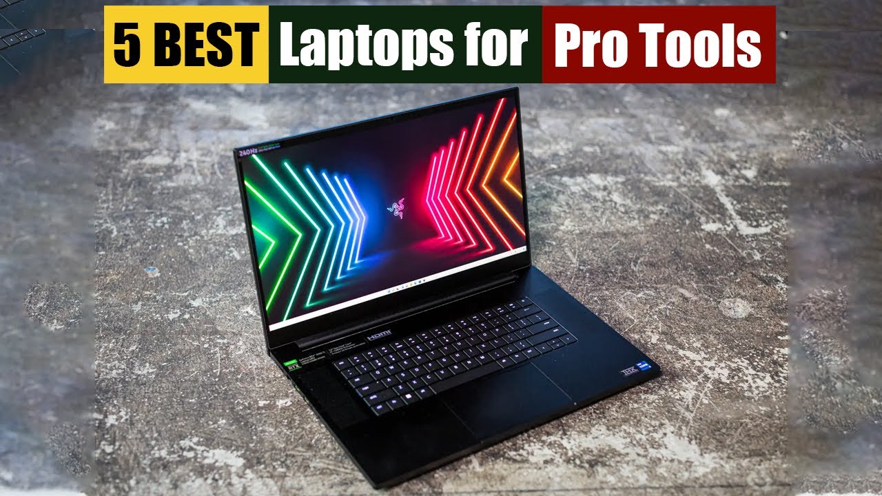 Best Laptops for Pro Tools of 2025 [Updated] - YouTube