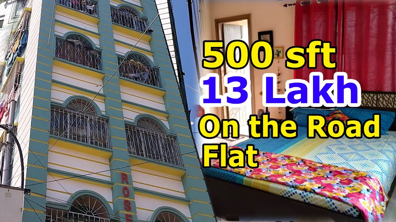 500 sft Flat - 13 Lakh Flat - Kolkata Best Property - on the road flat ...