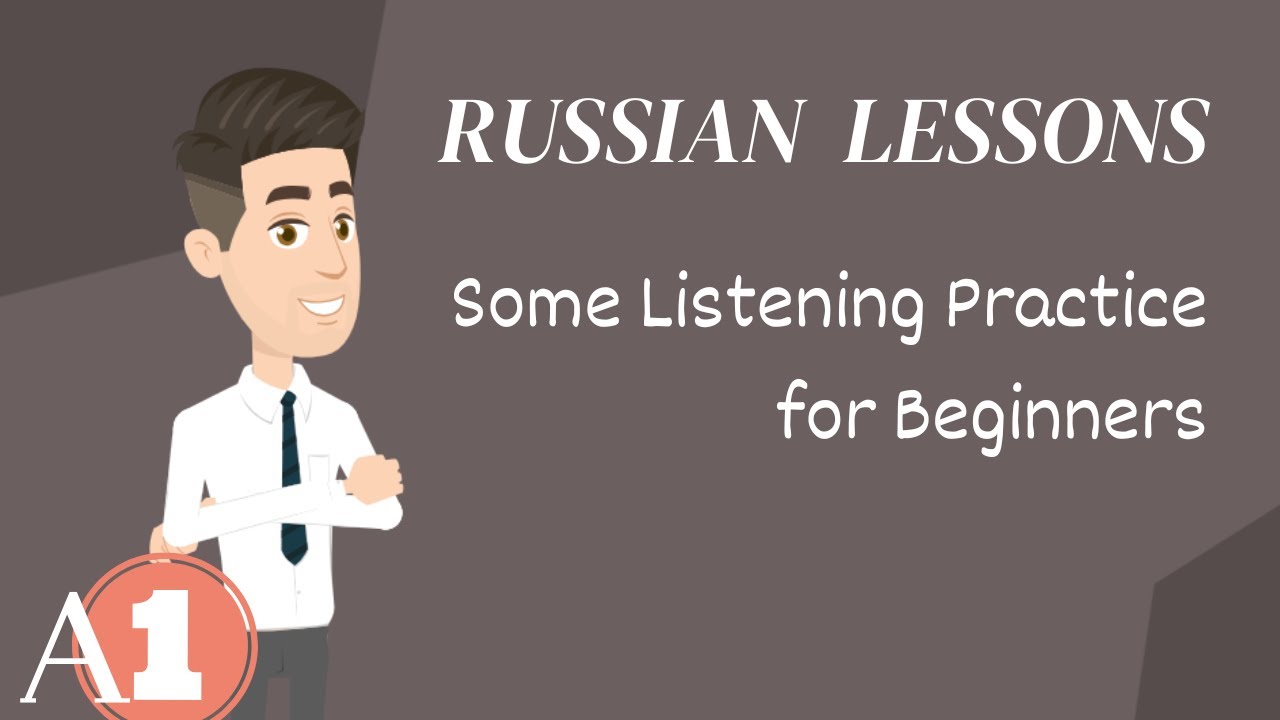 RUSSIAN LESSONS | Some Listening Practice for Beginners - YouTube