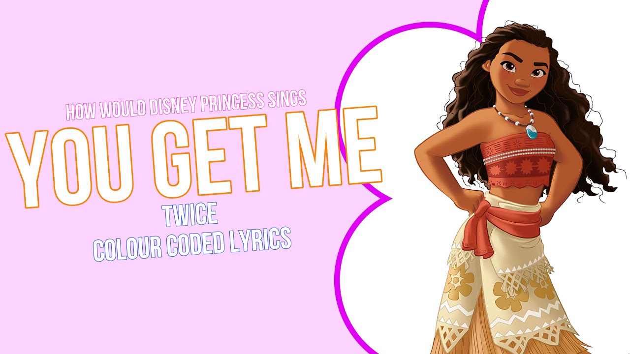 (Updated) How would Disney Princess sings You Get Me by Twice - YouTube