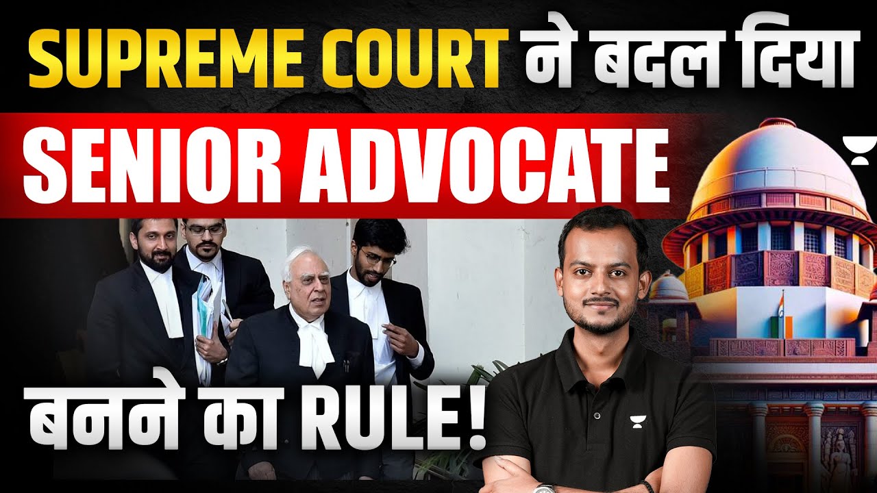 🚨Big Update! Supreme Court Changes Senior Advocate Rules | Pranjal ...