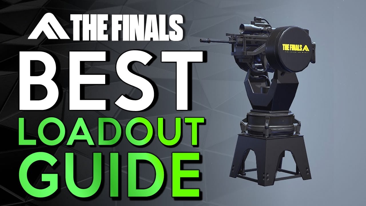 The Finals Best Loadouts, Specialization & Gadgets Guide (Turret Guide ...