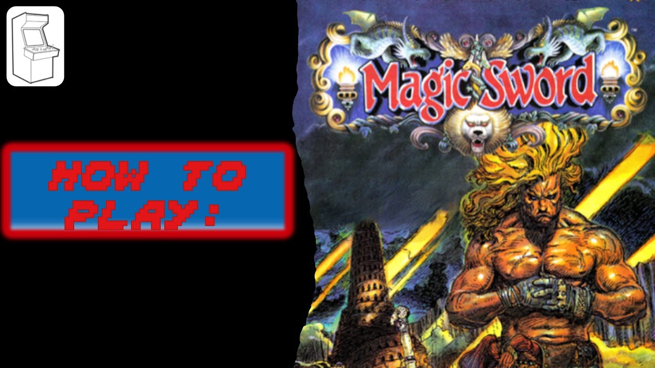 How to play; Magic Sword; Heroic fantasy (Arcade) - YouTube