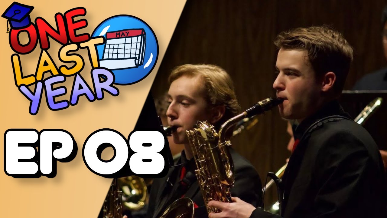 Too Many Band Kids | One Last Year #08 ft. Baxter Schadt - YouTube