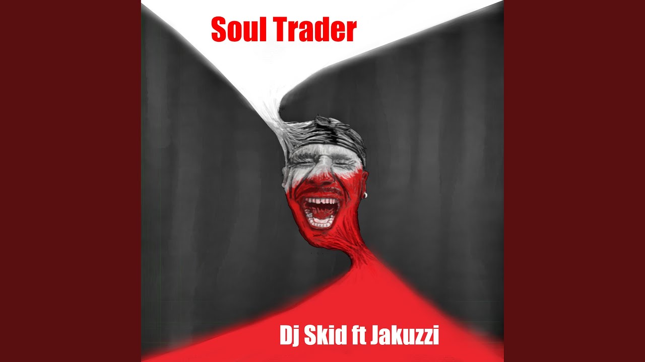 Soul Trader (feat. Jakuzzi) - YouTube