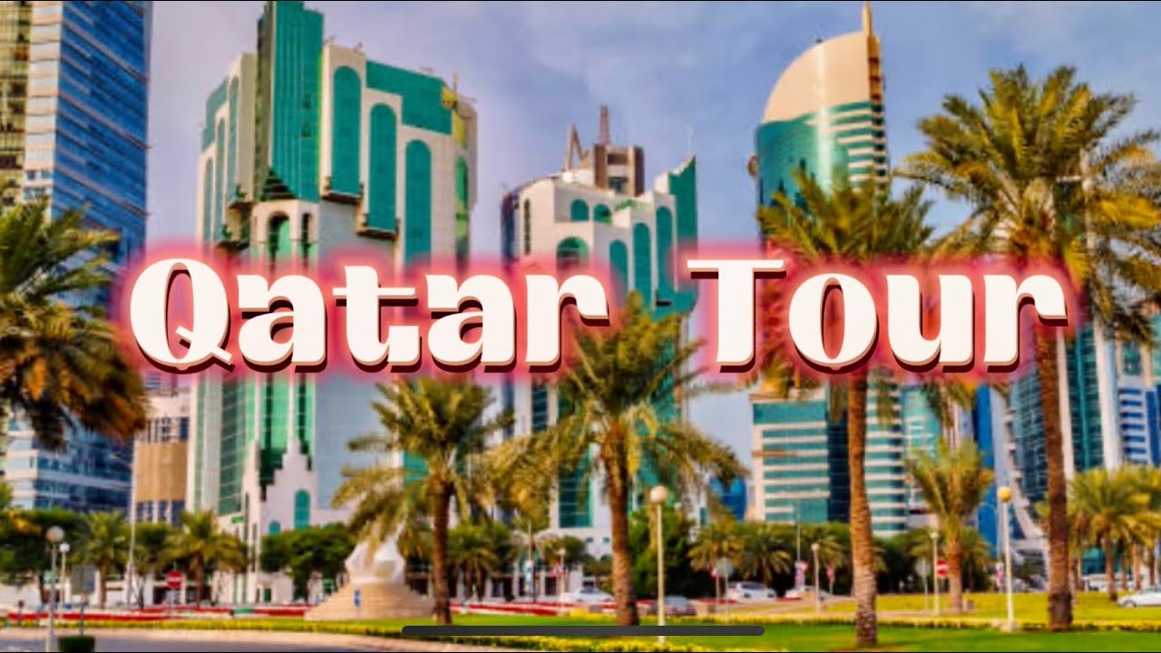 Qatar Tour || Beautiful Places #qatar #travel #beautiful places - YouTube