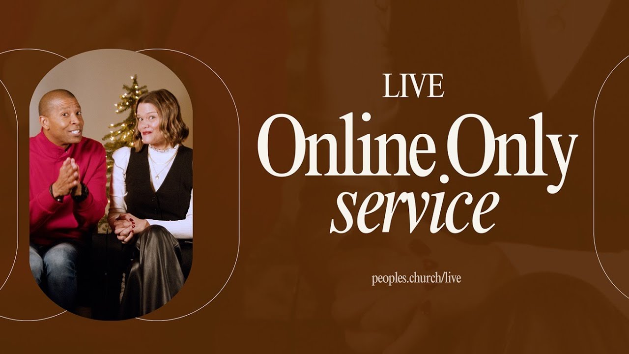 Online Only Service | Dec 29 | People’s Church - YouTube
