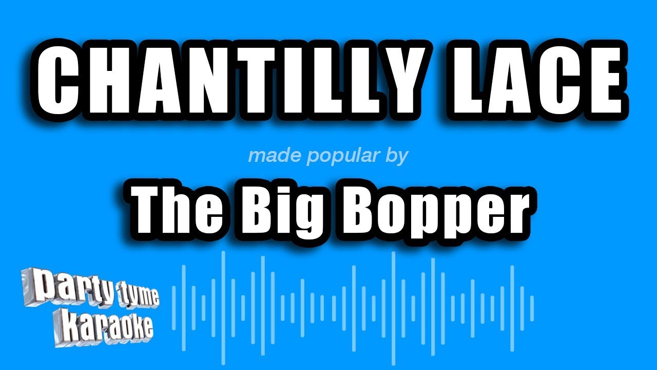 The Big Bopper - Chantilly Lace (Karaoke Version) - YouTube