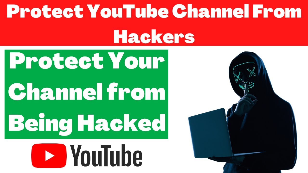 Protect YouTube Channel from Hacker | Secure YouTube Channel | Protect ...