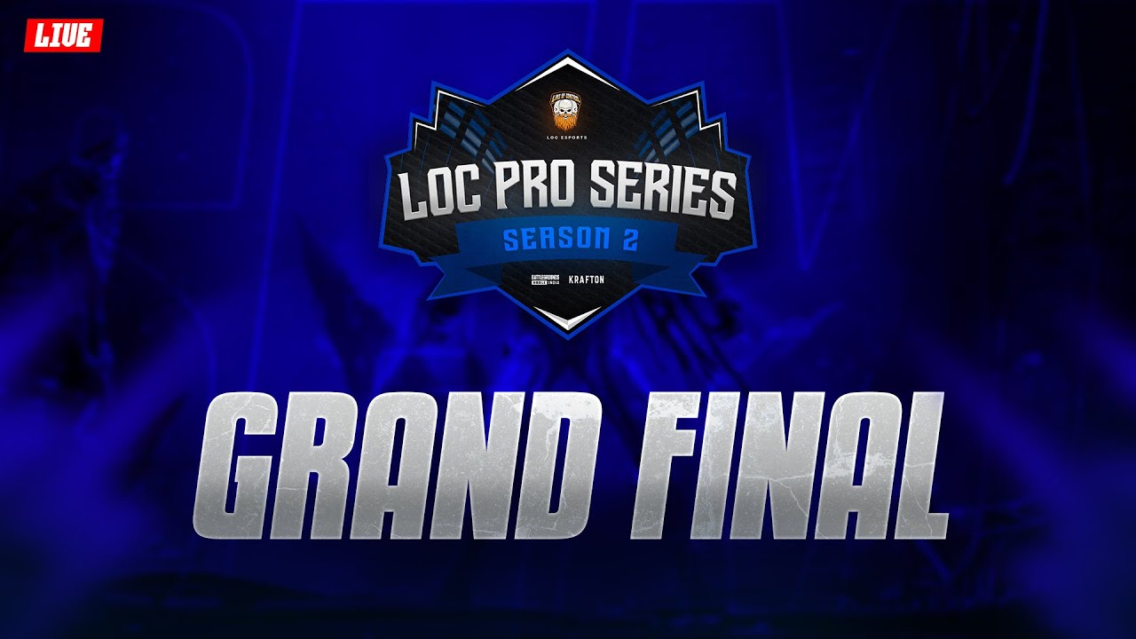 [HINDI] LOC PRO SERIES S2 GRAND FINAL | LOC ESPORTS | @BATTLEGROUNDS ...