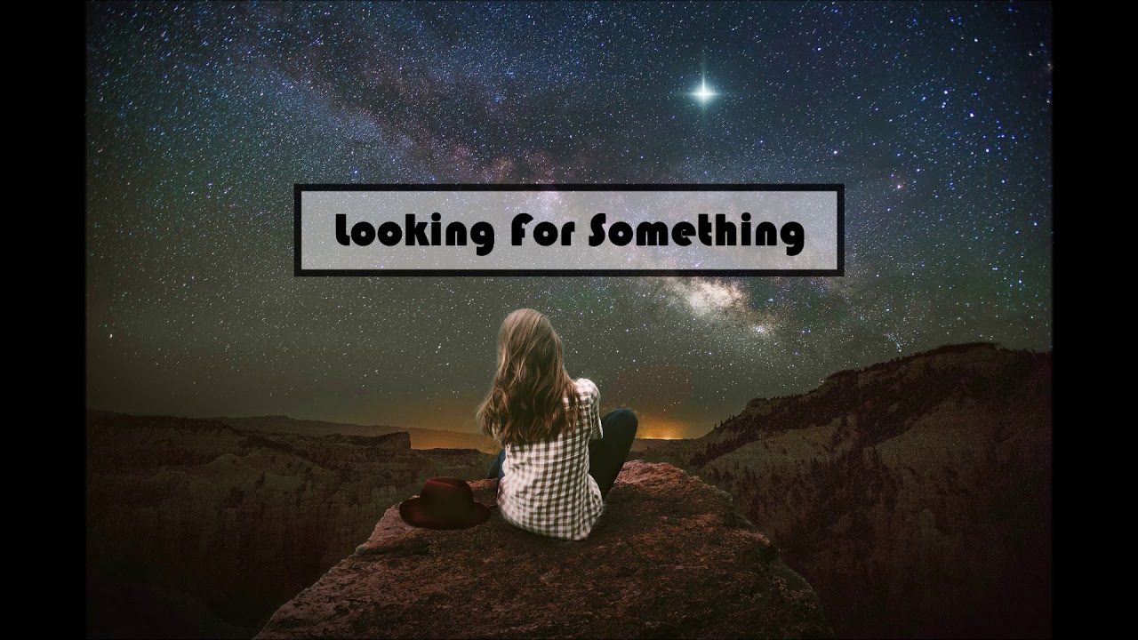 Looking For Something YouTube looking-for-something-youtube