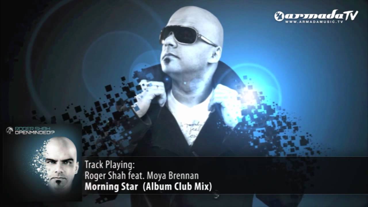 Roger Shah feat. Moya Brennan - Morning Star (Album Club Mix) - YouTube