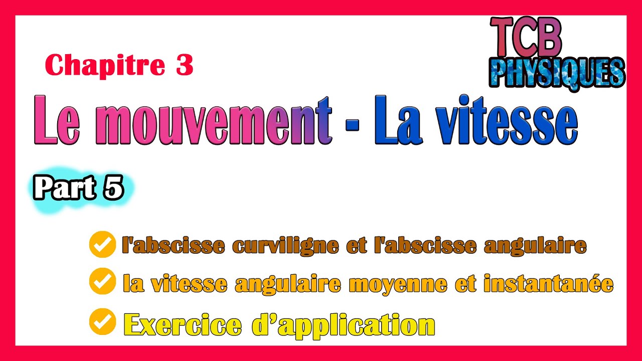 TC Physique| le Mouvement-la vitesse| part 5: la vitesse angulaire ...