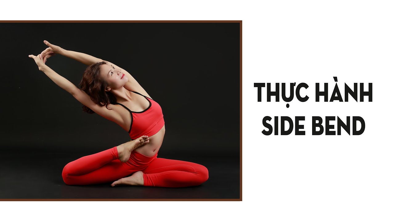 Thực hành side bend | Tập yoga tại nhà - YouTube