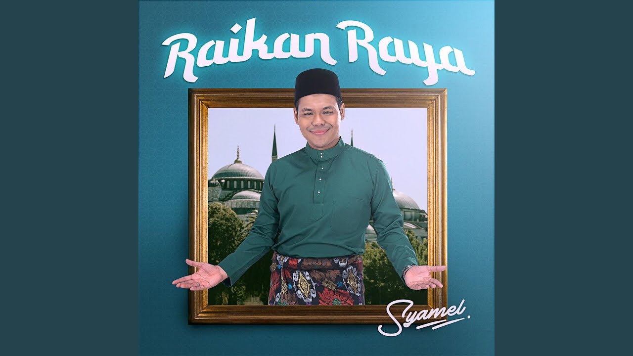 Raikan Raya - YouTube