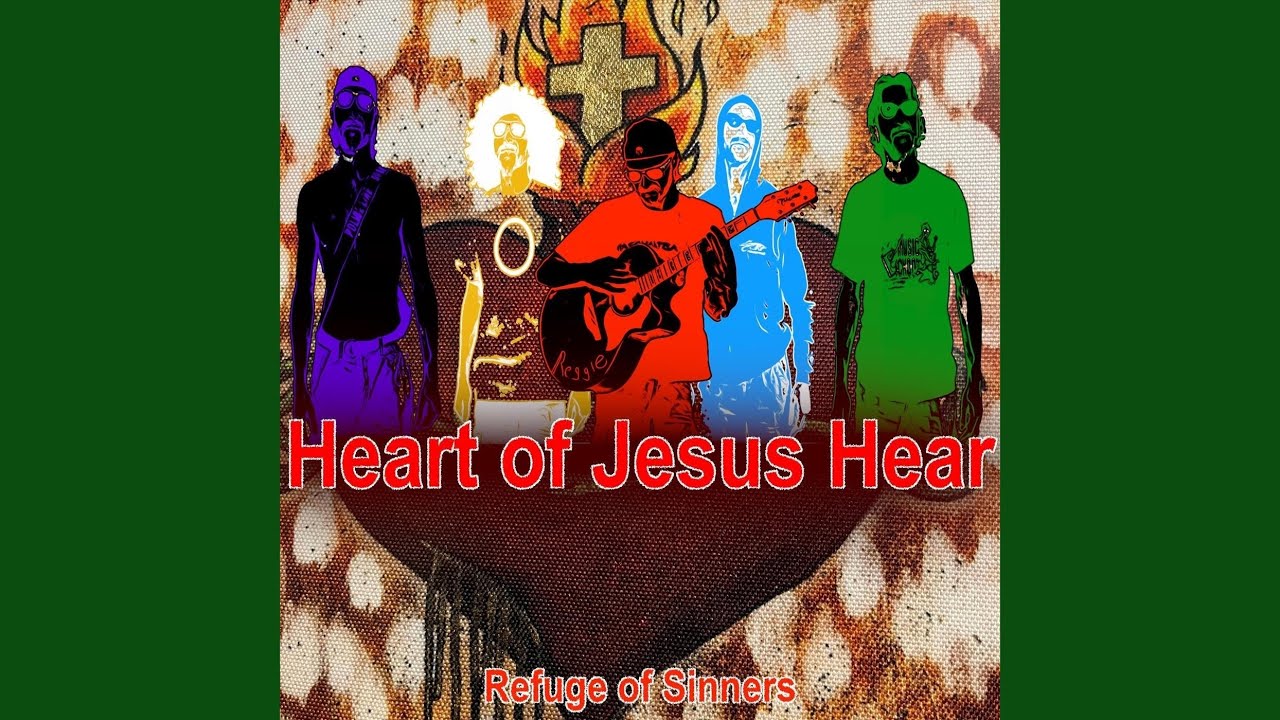 Heart of Jesus Hear - YouTube