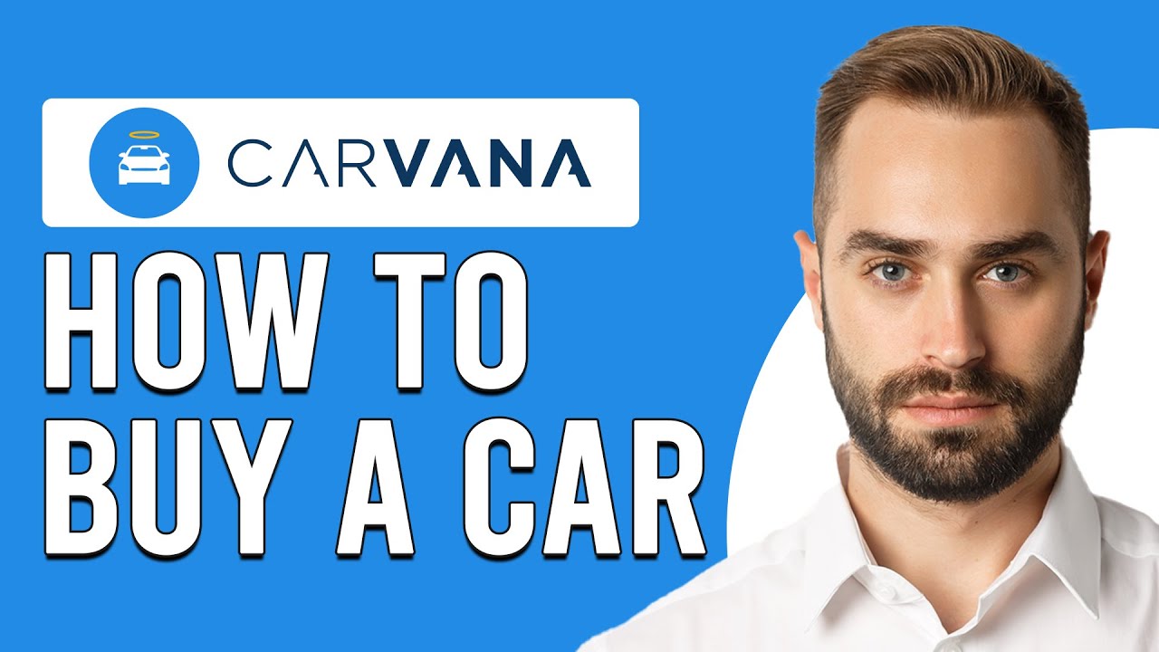 How To Buy A Car From Carvana (How To Purchase A Car From Carvana ...