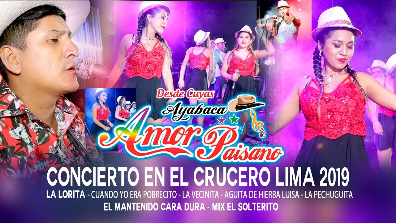 AMOR PAISANO 2019 CONCIERTO COMPLETO EN EL CRUCERO LIMA PERÚ - YouTube