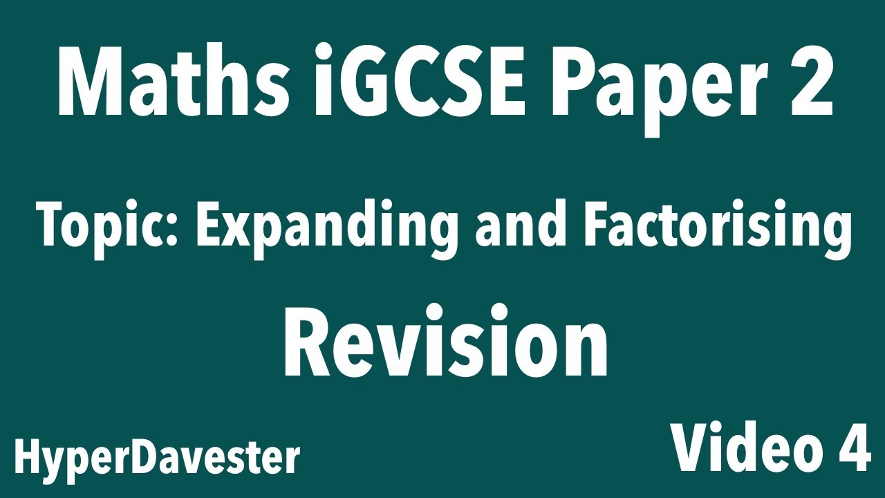 Maths Igcse Edexcel Paper 2 Expanding And Factorising Question Walkthrough Under 3 Min 4ma1