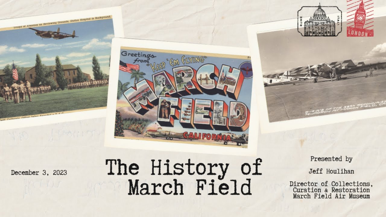 The History of March Field (Riverside, Ca) - YouTube