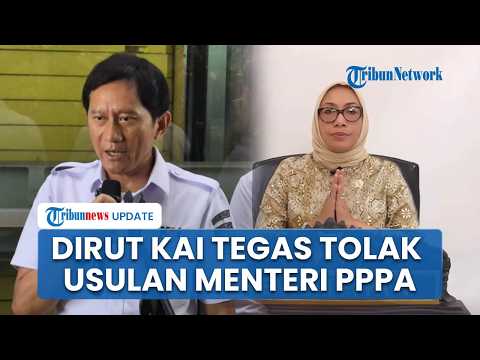 Dirut PT KAI Tolak Mentah-mentah Usulan Menteri PPPA Arifah: Keselamatan Tak Ada Kompromi