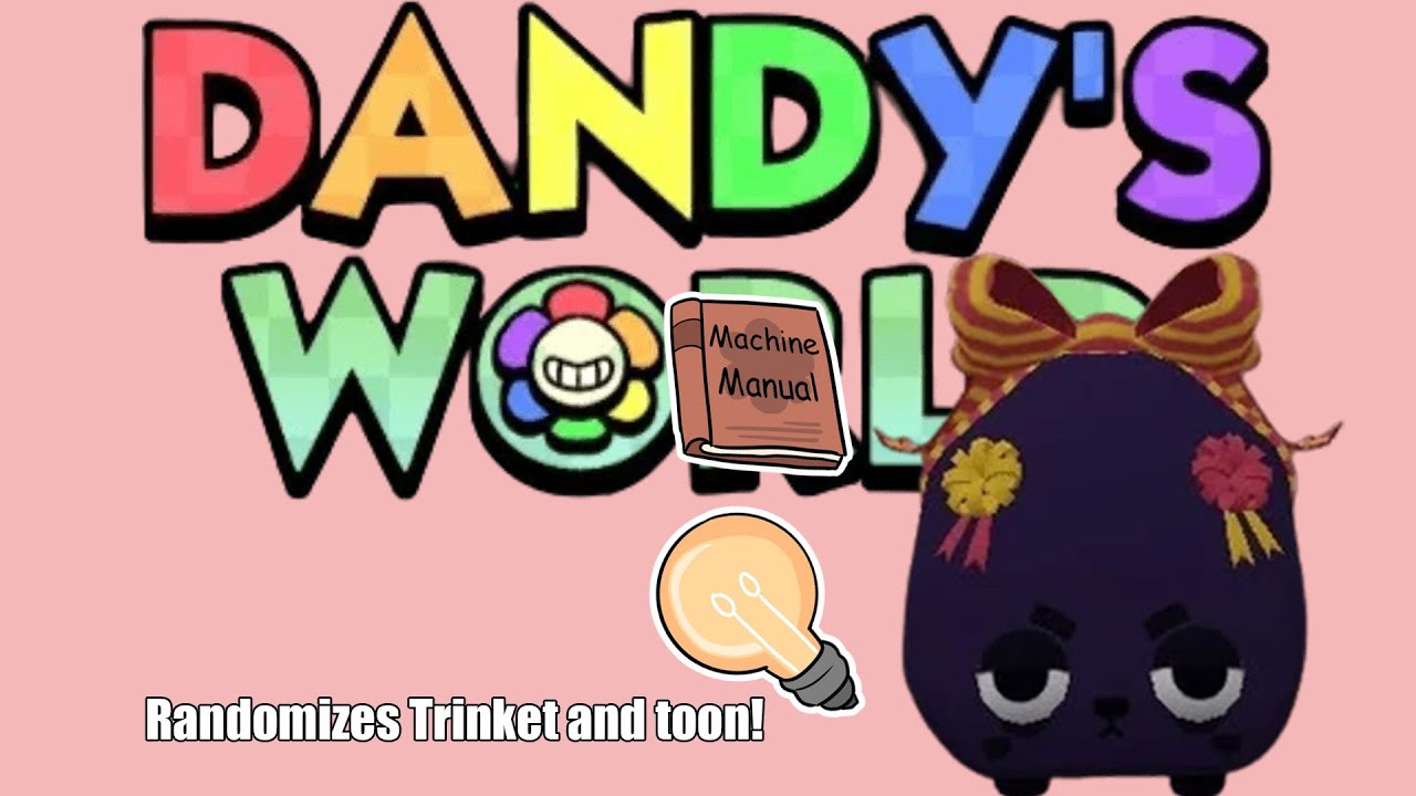 Roblox | Dandy's World | Randomize Trinkets & Toon (Turn up the volume ...