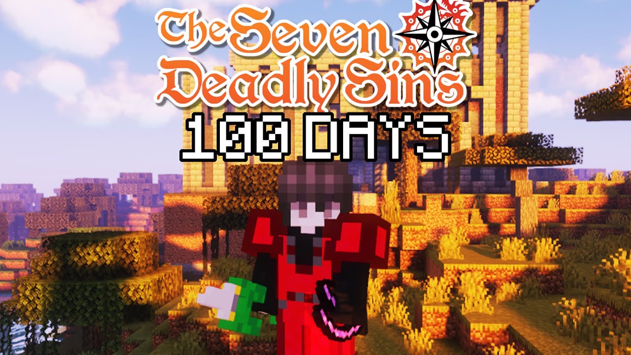I Played Minecraft Seven Deadly Sins For 100 DAYS… This Is What ...