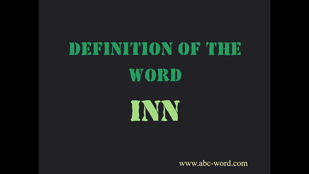 Definition of the word "Inn" - YouTube