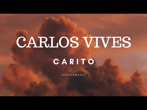 CARLOS VIVES - CARITO (LETRA)