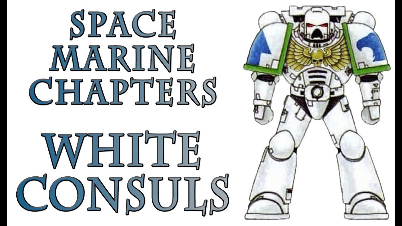 Warhammer 40k Lore - The White Consuls, Space Marine Chapters - YouTube