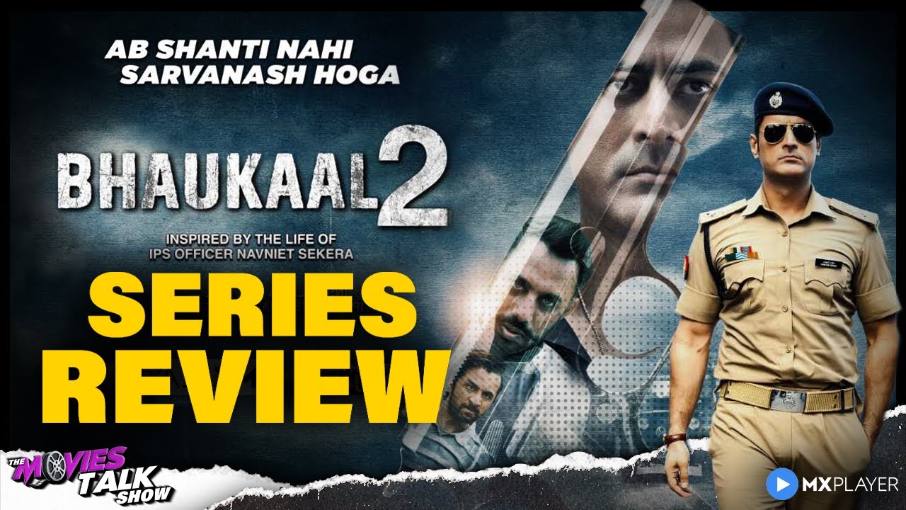 BHAUKAAL 2 - Series Review | Mohit Raina | Siddhanth Kapoor | Pradeep ...