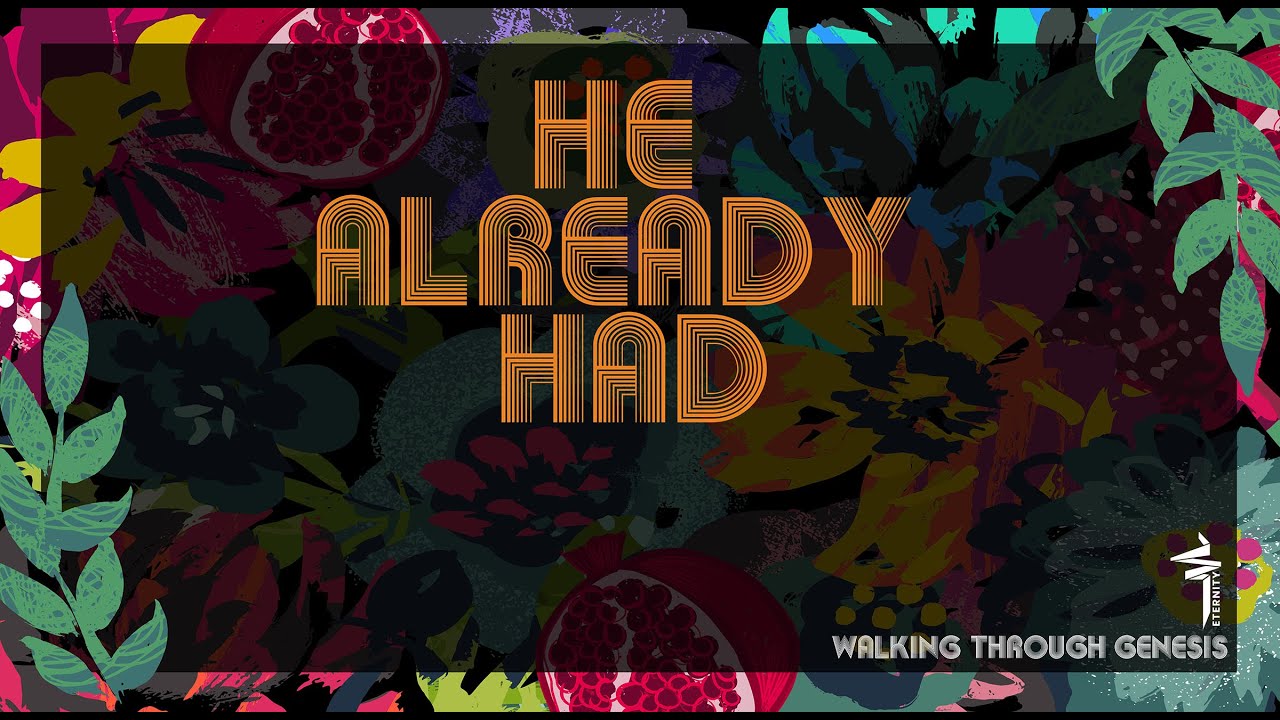 Walking Through Genesis | Gen. 50 | He Already Had - YouTube