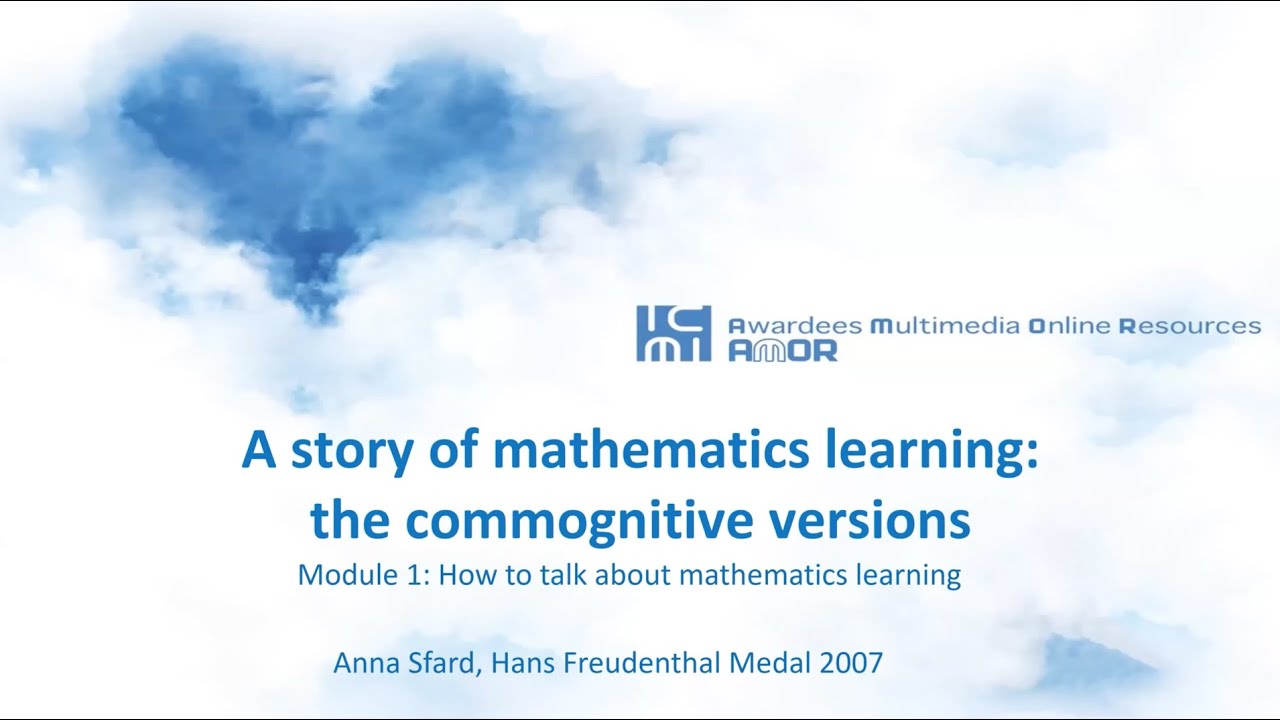 Anna Sfard - Module 1 - How to talk about mathematical learning? - YouTube