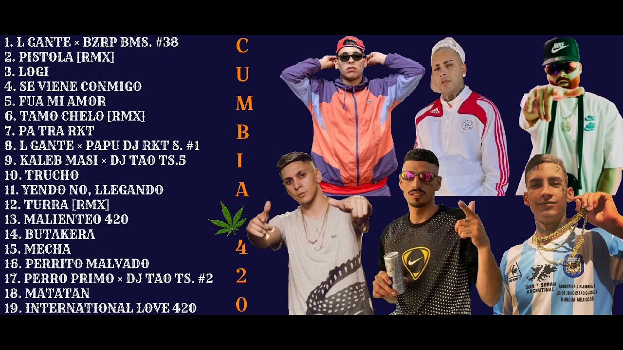 cumbia 420 ~ enganchado - L gante, el noba, perro primo, callejero fino ...