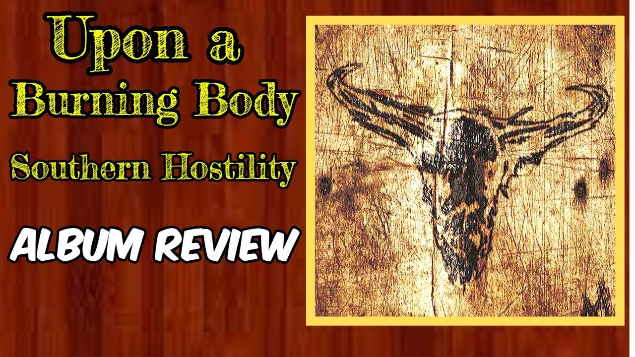 Upon a Burning Body: Southern Hostility -- album review - YouTube