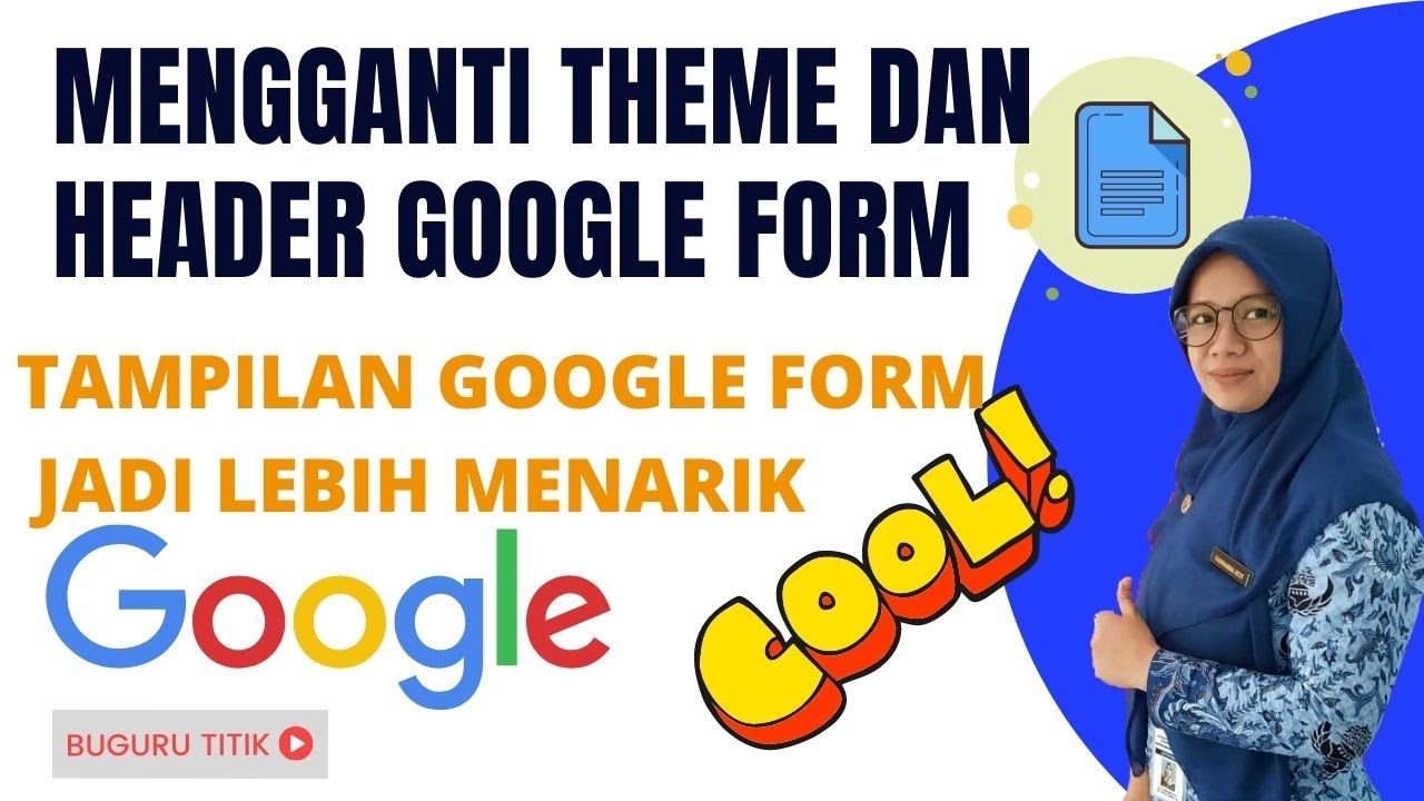 Cara Mengganti Header Google Form | Buat Theme Google Form - YouTube