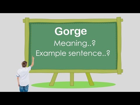 Gorge meaning in Urdu | How to pronounce Gorge | Gorge with sentence ...