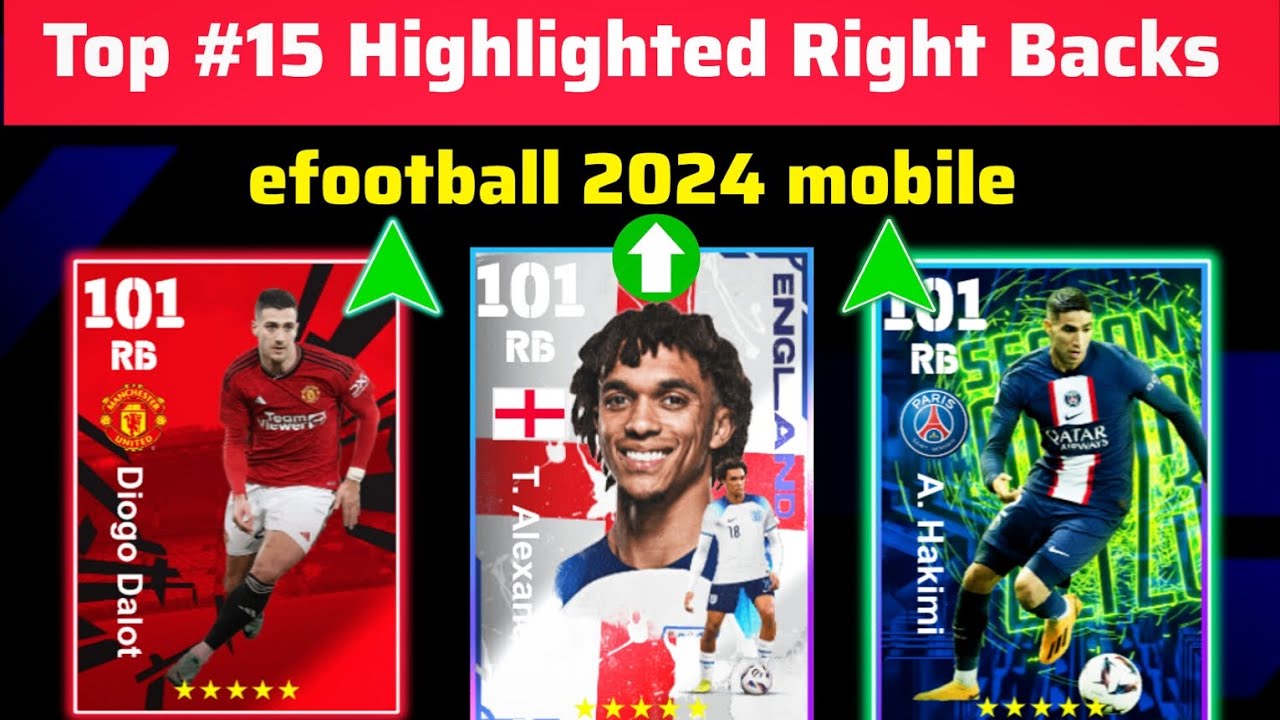 Top 15 Best Highlight Right Backs in Efootball 2024 | Efootball 2024 ...
