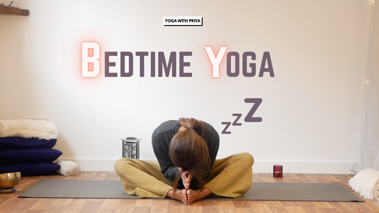 20 Minutes Bedtime Yoga | Yoga With Priya - YouTube